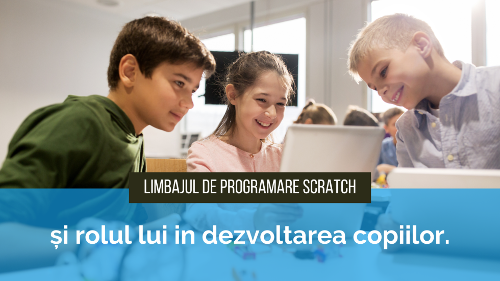 Limbajul de programare Scratch - Ce este, rol si beneficii