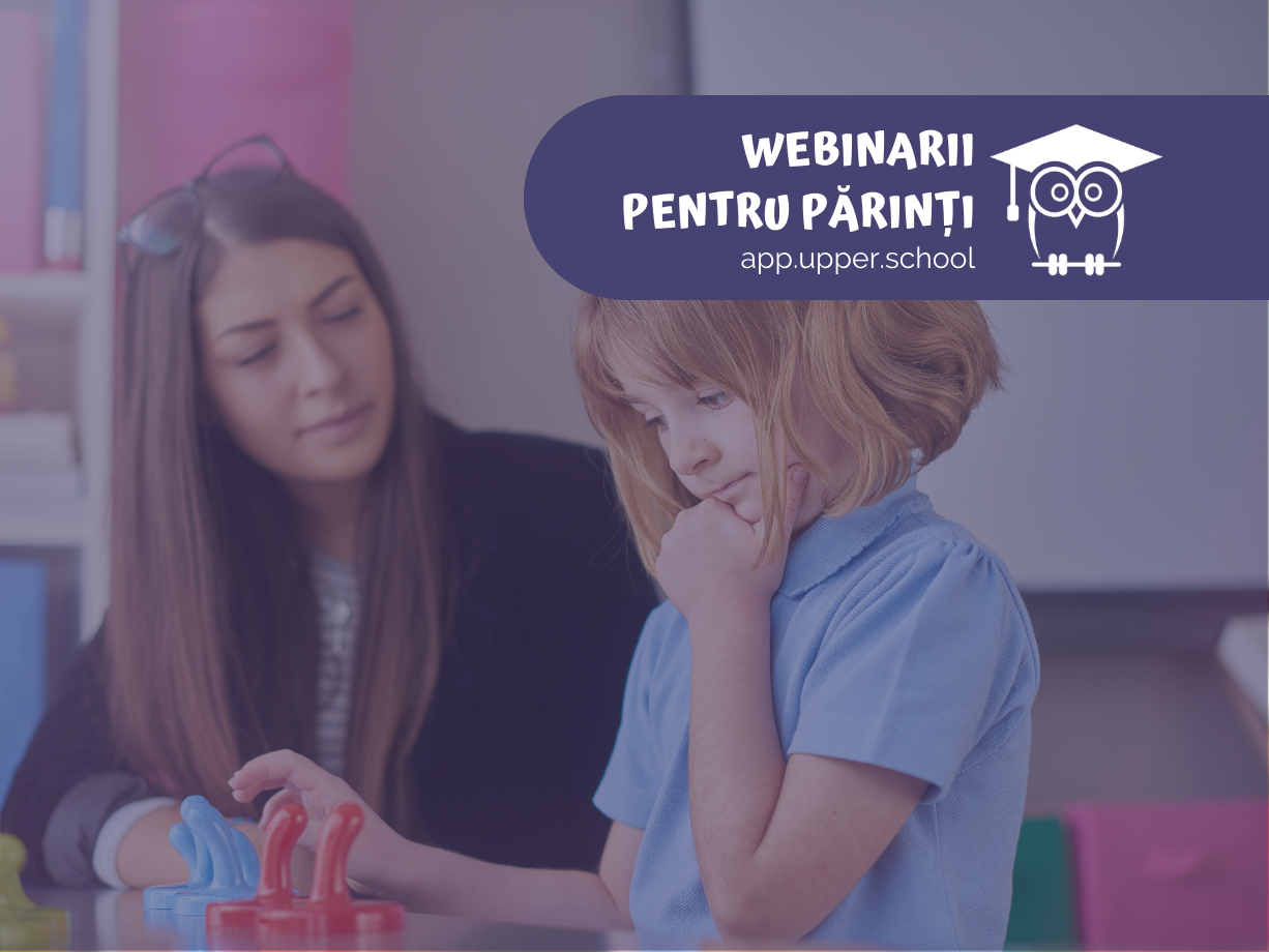 Webinarii pentru parinti - Upper School
